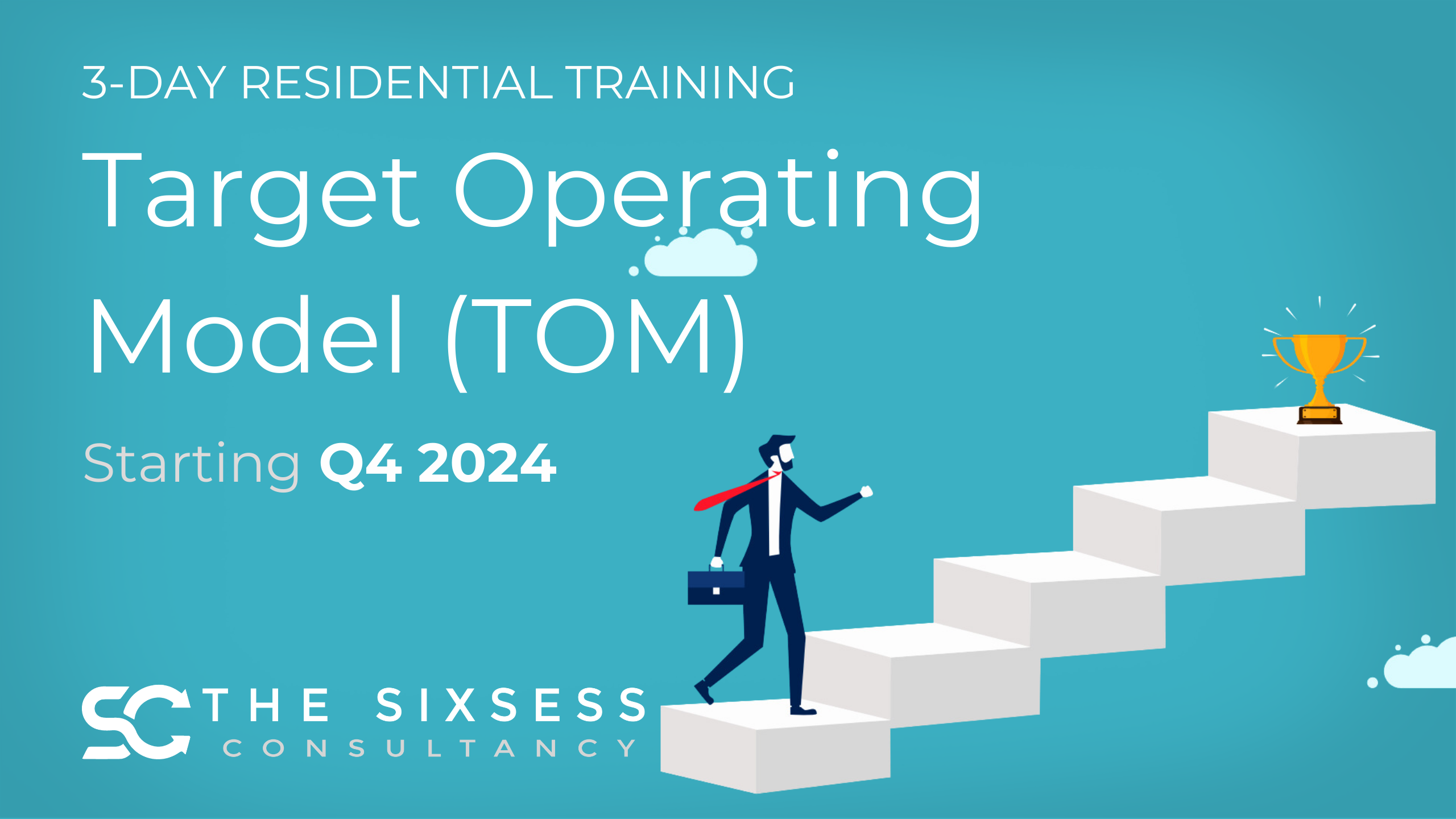 The Sixsess Consultancy's 3 Day Residential Target Operating Model (TOM ...