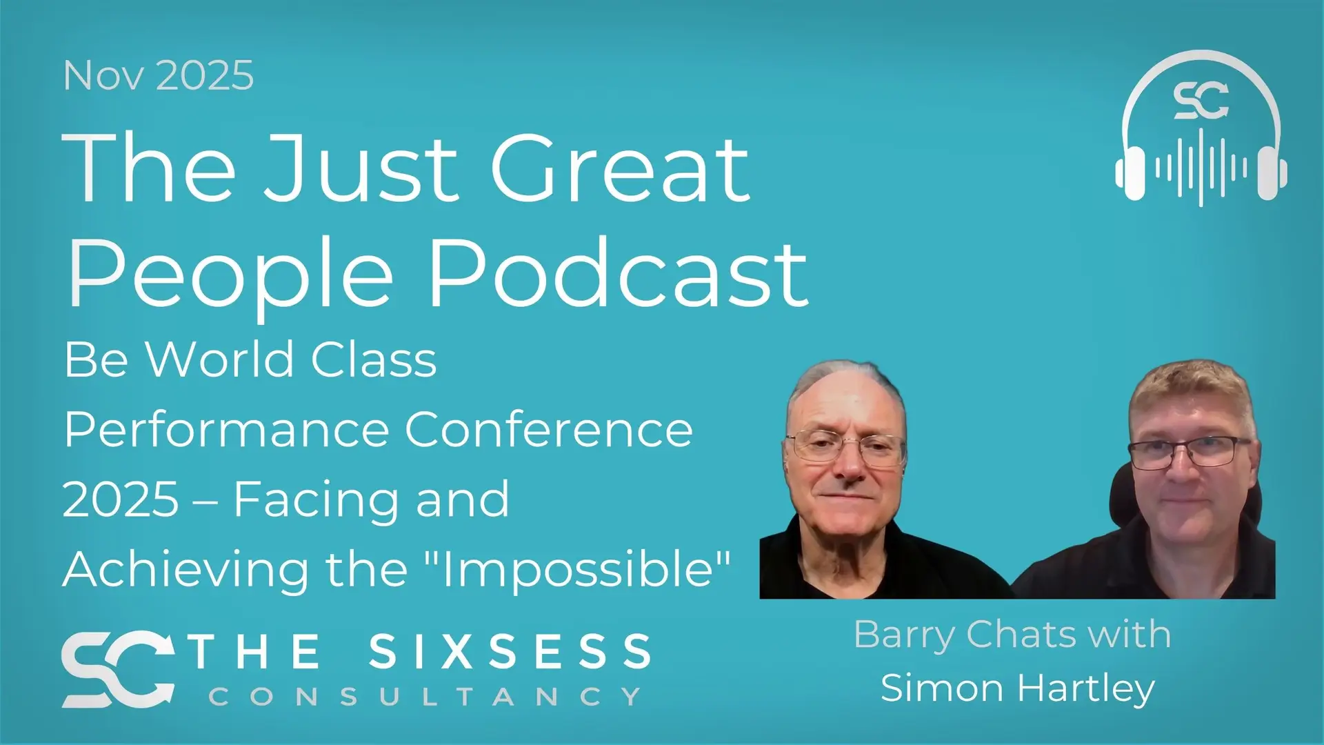 Be World Class Performance: Achieving Extraordinary Results - Sixsess
